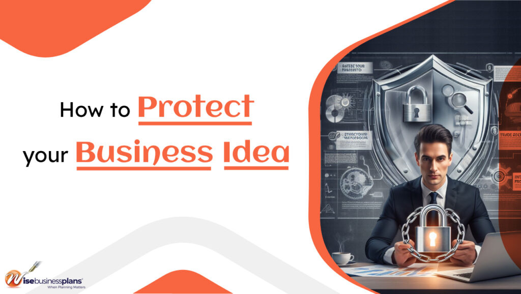 How to Protect a Business Idea with and without a Patent?