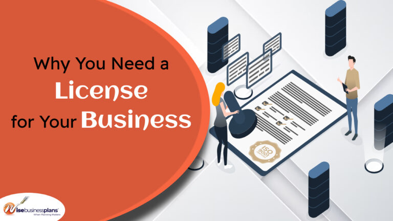 Why Do You Need a Business License? Wise Business Plans