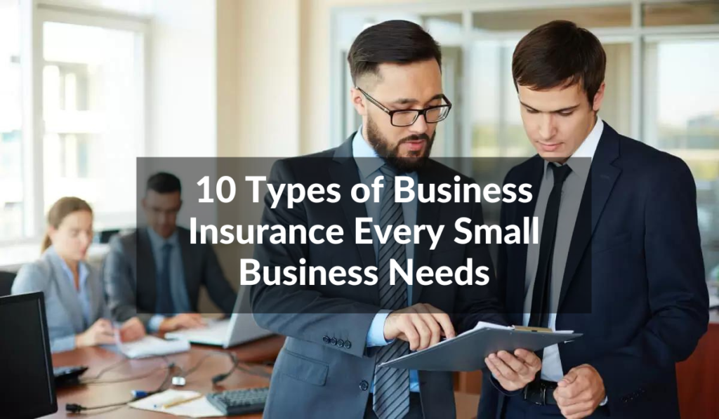 10 Types of Small Business Insurance | Wise Business Plans