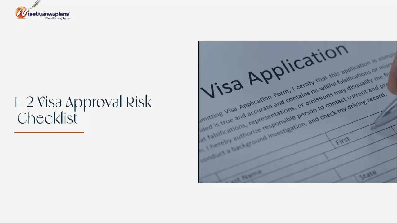 E-2 Visa Approval Risk Checklist - Wise Business Plans