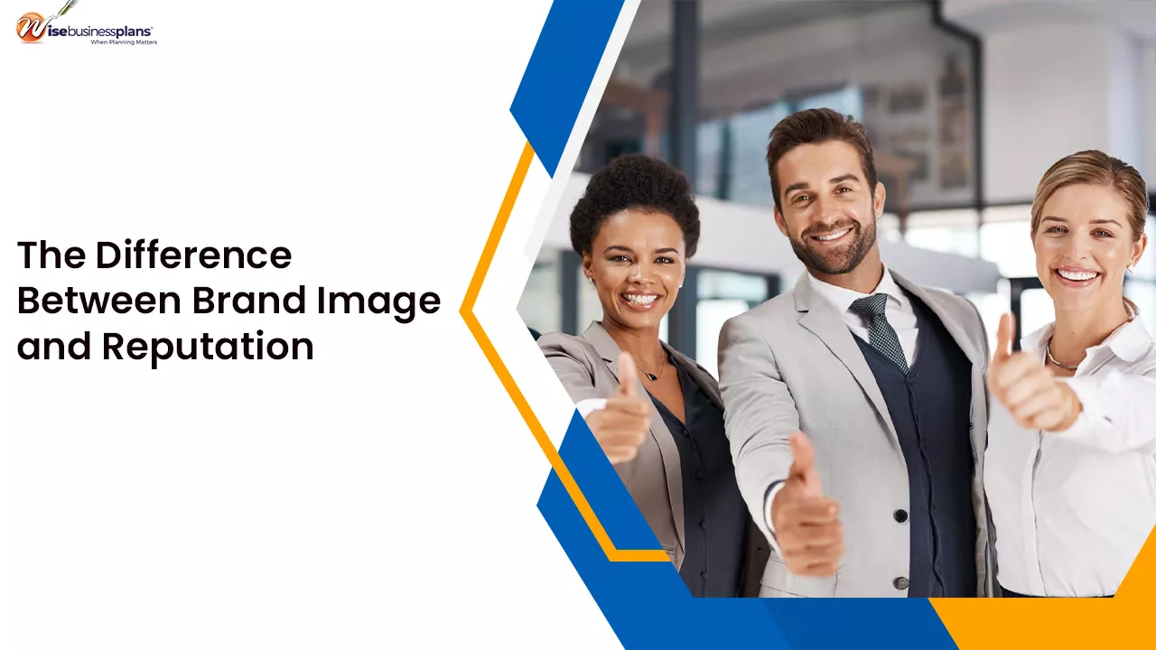 The Difference Between Brand Image and Reputation - Wise Business Plans