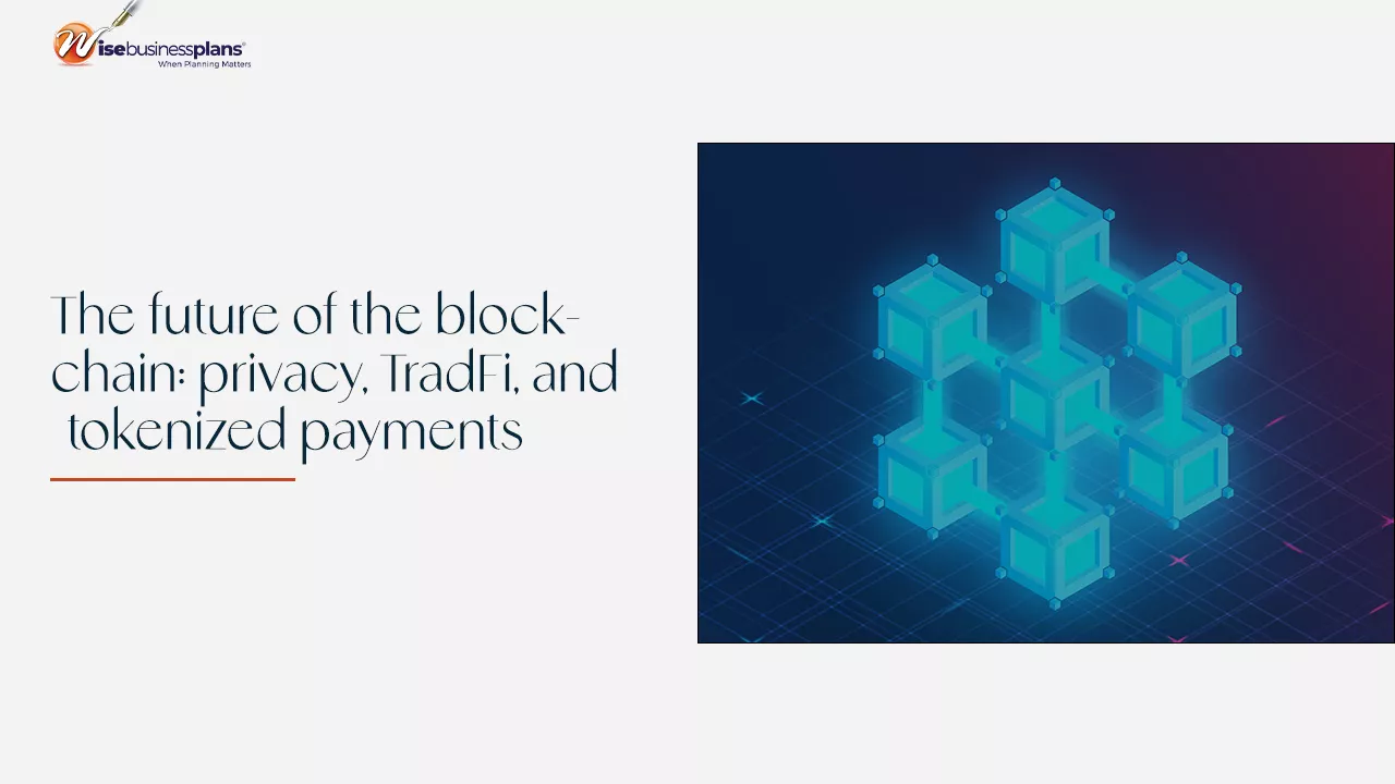 The future of the blockchain: privacy, TradFi, and tokenized payments ...