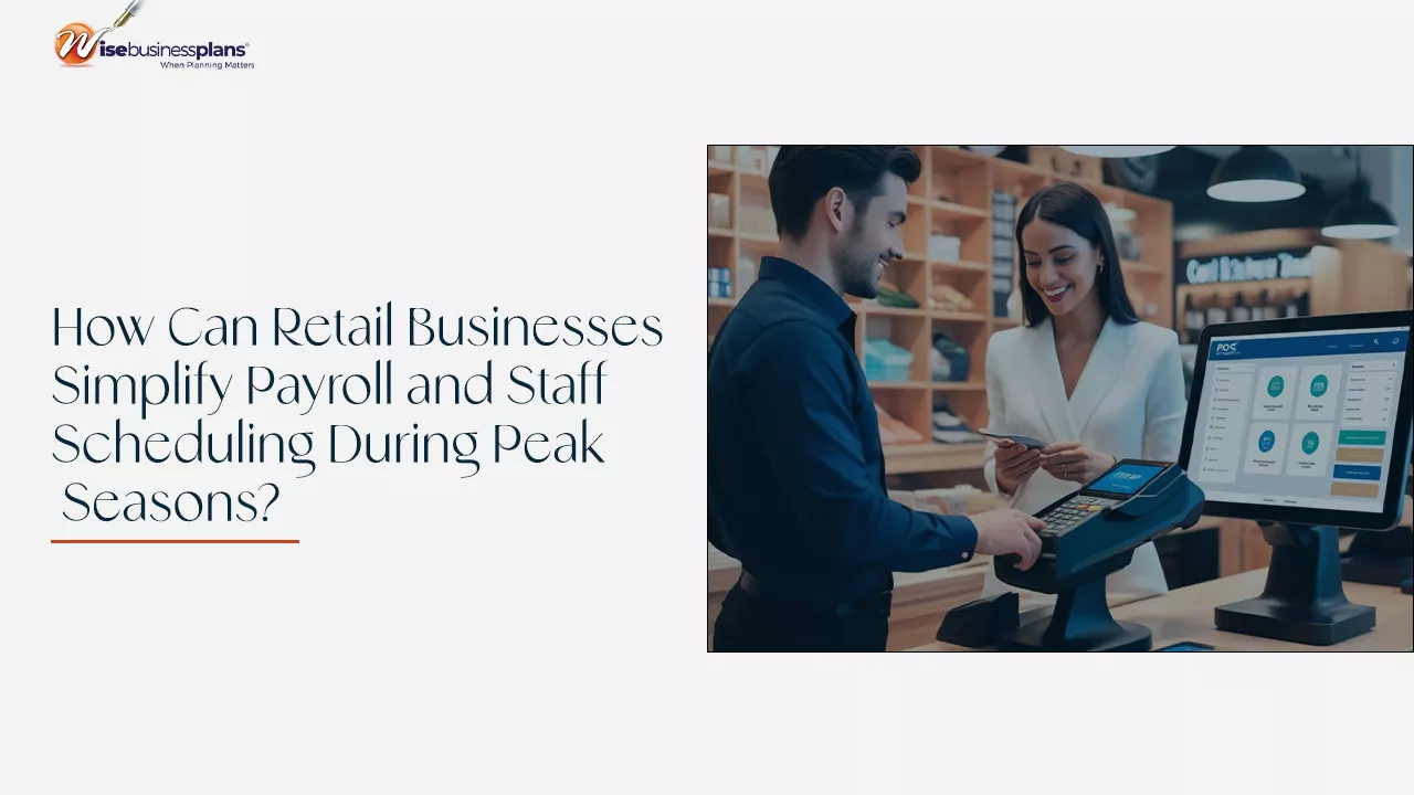 Retail Payroll and Staff Scheduling During Peak Seasons - Wise Business ...